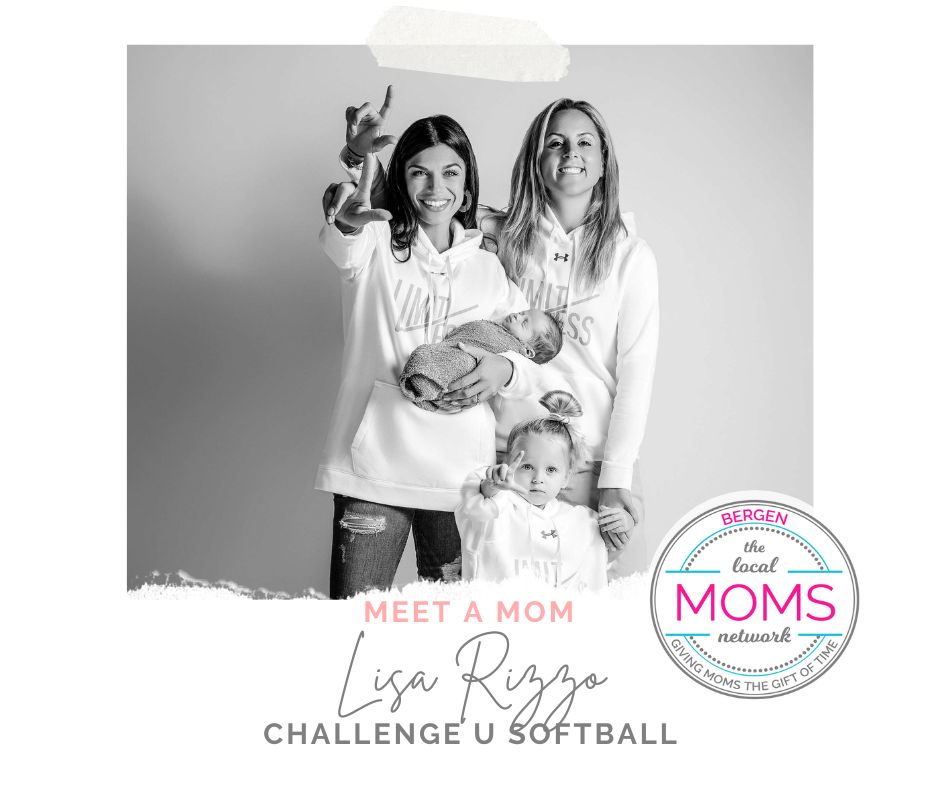 Meet a Mom: Lisa Rizzo of Challenge U Softball - Bergen Moms Network