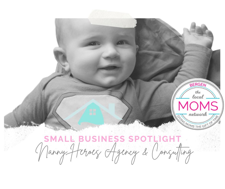 Small Business Spotlight: Nanny Heroes Agency & Consulting - Bergen ...
