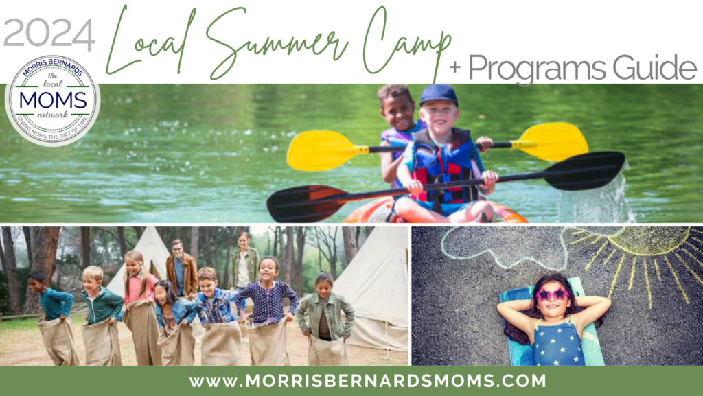 2024 LOCAL Summer Camps + Program Guide - Morris Bernards Moms