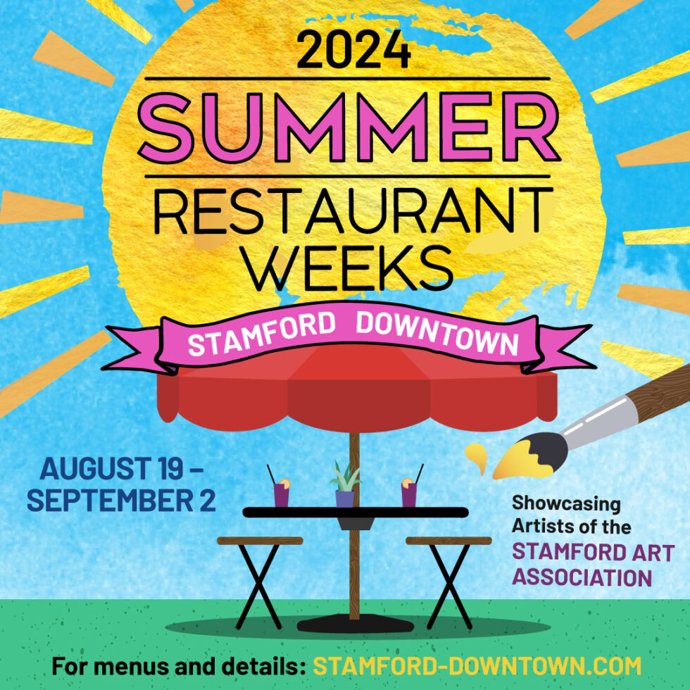 Summer 2024 Stamford Downtown Restaurant Weeks! - Stamford Moms