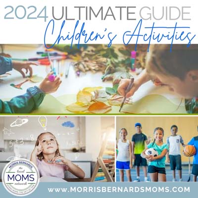 The 2024 Children's Activities Guide! - Morris Bernards Moms