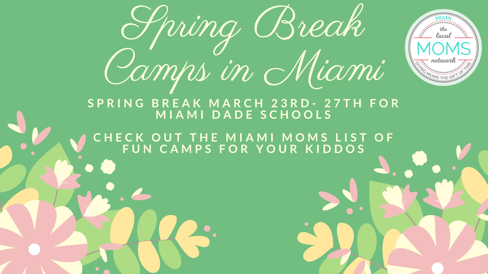 Spring Break Camps - The Miami Moms