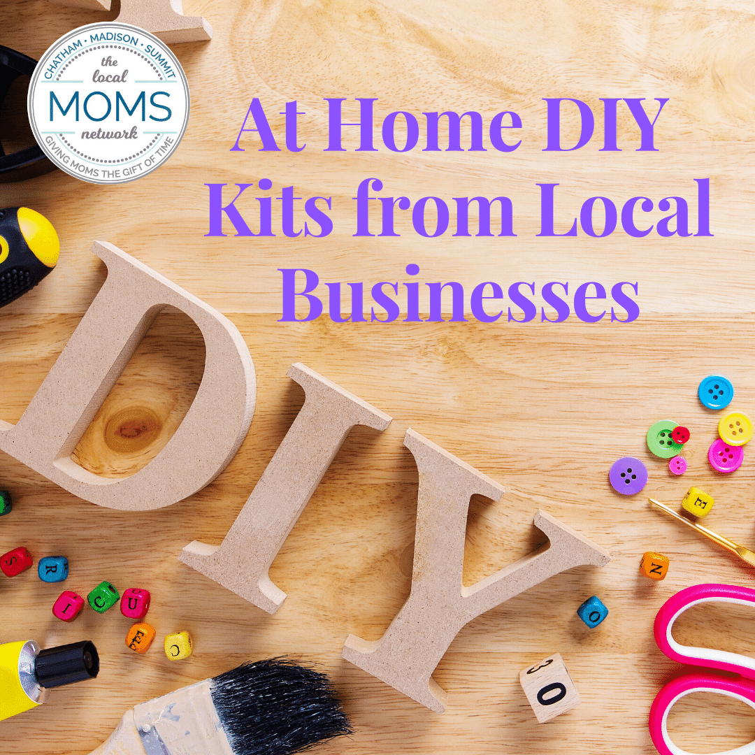 At Home DIY Kits from Local Businesses! - Union County Moms